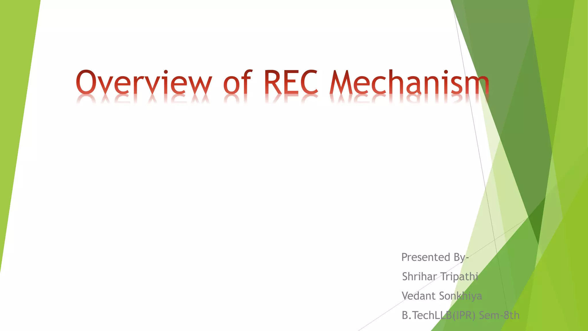 Overview of REC Mechanism in India | PPTX