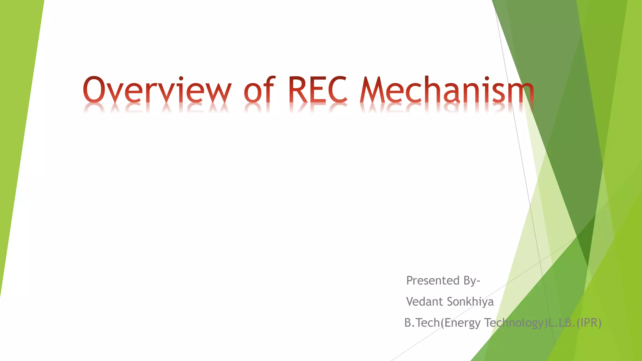 Overview of REC Mechanism in India | PPT