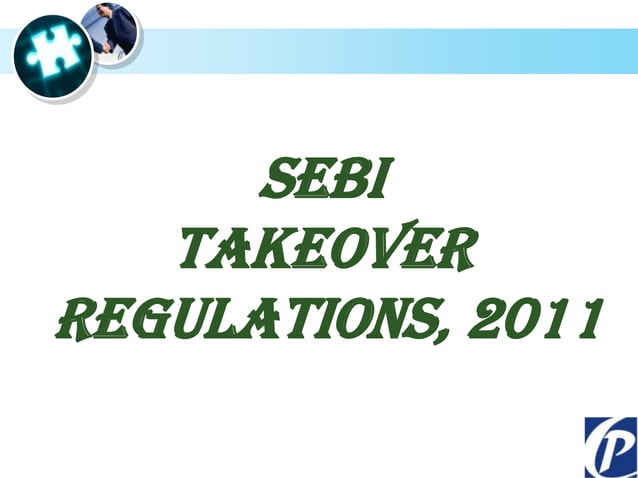 Overview of SEBI Takeover Regulations, 2011 | PPTX