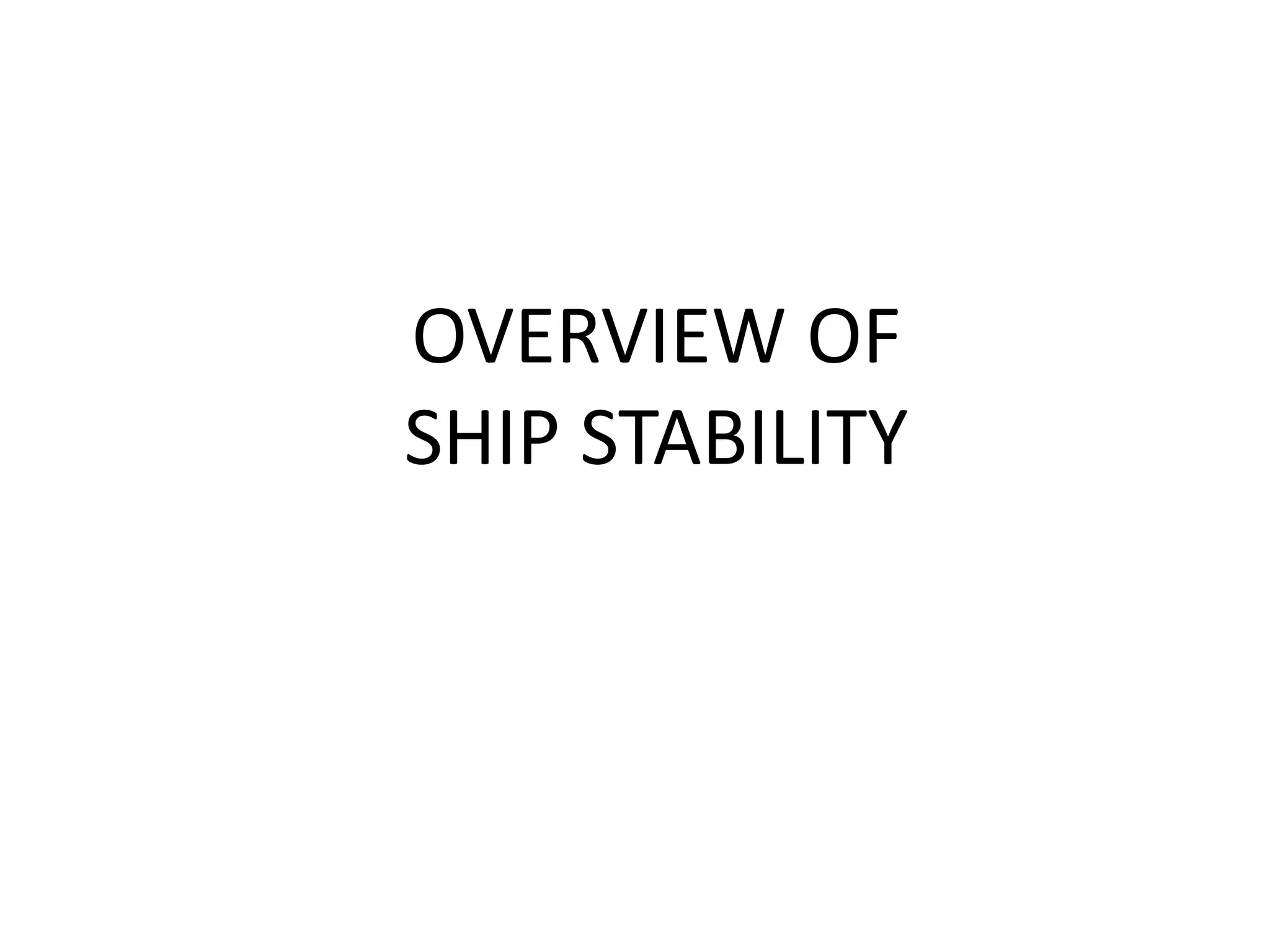 Overview of Ship Stability and how to desing ship.pptx