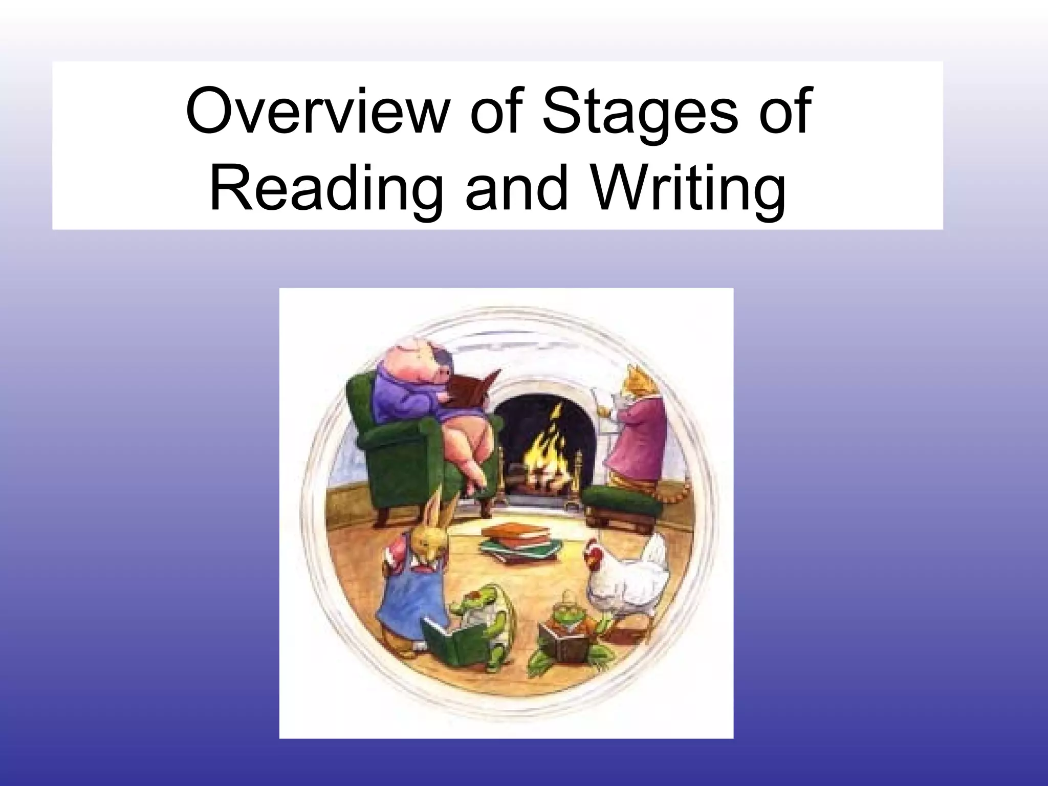 Overview of stages of reading and writing | PPT