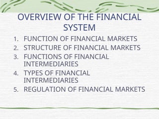 OVERVIEW OF THE FINANCIAL SYSTEM AND MARKET | PPT
