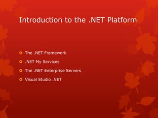 Module 1 : Overview of the Microsoft .NET Platform | PPTX