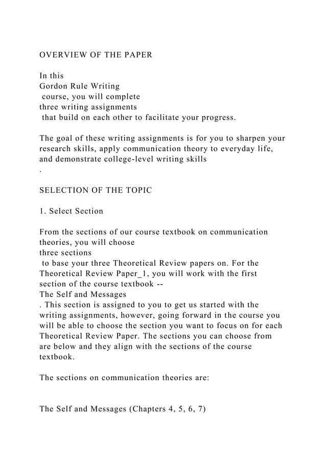 OVERVIEW OF THE PAPERIn this Gordon Rule Writing course, you.docx