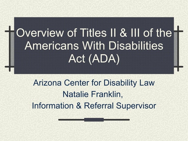 Overview Of Titles II and III of the ADA | PPT