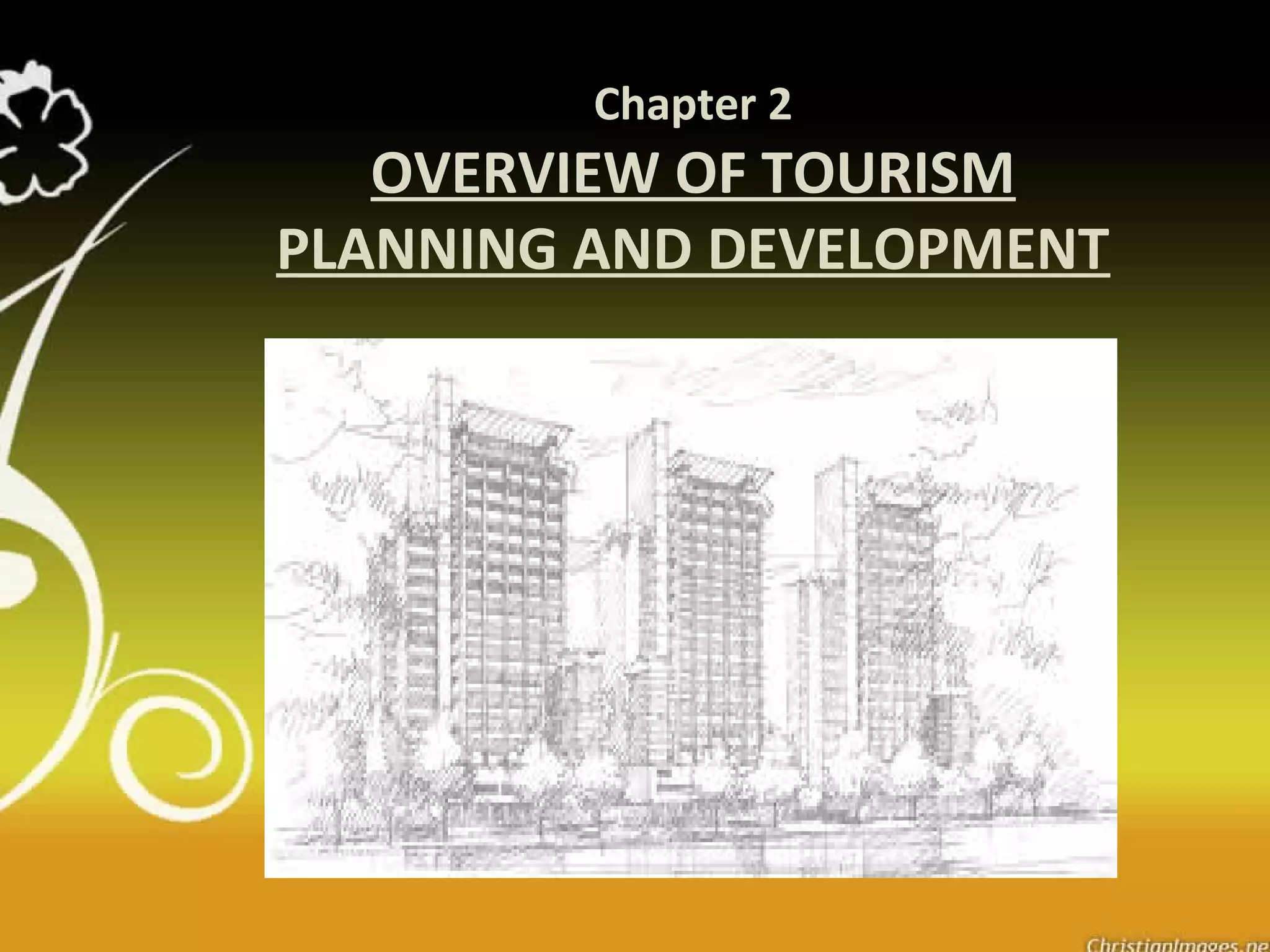 Overview of Tourism Planning and Development | PPT