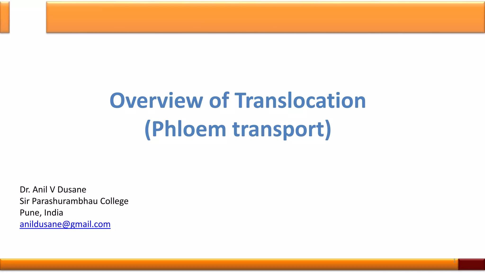 Overview of translocation(Phloem transport) | PPTX