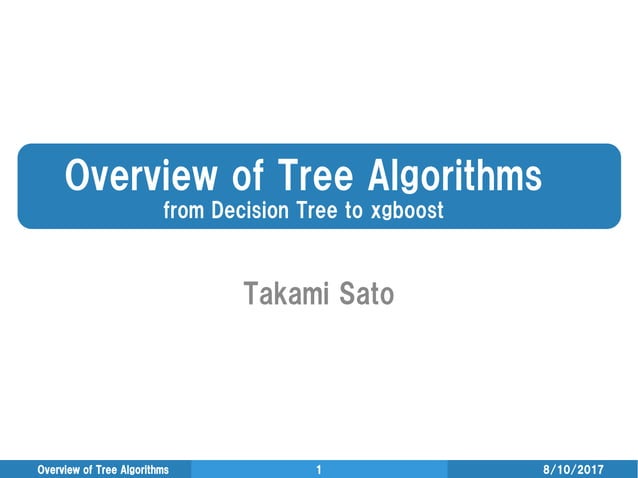 Overview of tree algorithms from decision tree to xgboost | PPT