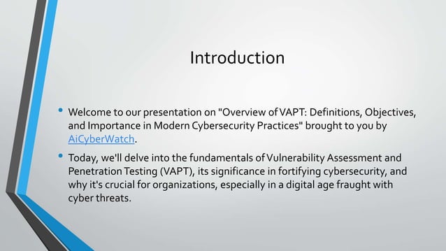 Overview of VAPT: Definitions, objectives, and importance in modern cybersecurity practices ...