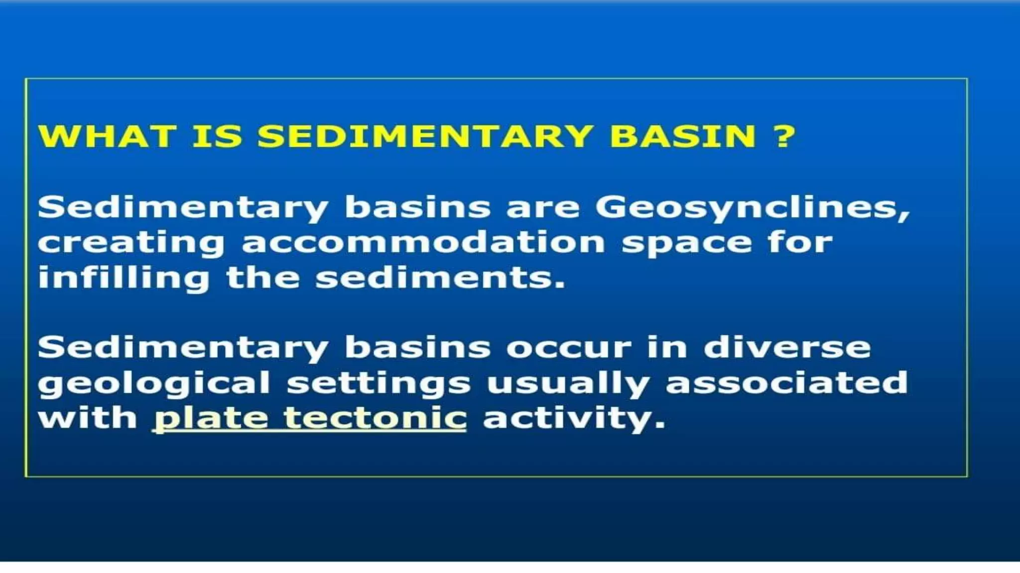 Over view on sedimentary basin of india in sedimentalogy | PPTX