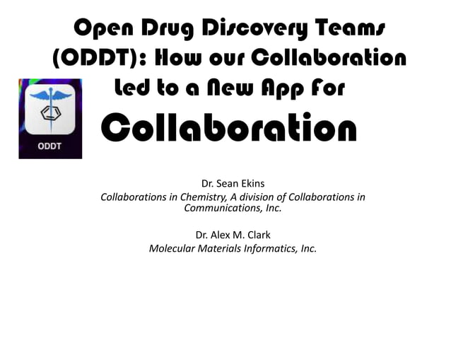 ODDT - open drug discovery teams for collaboration | PPT