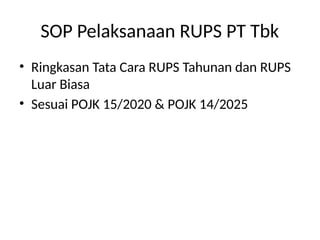 Overview SOP Pelaksanaan RUPS PT Tbk.pptx