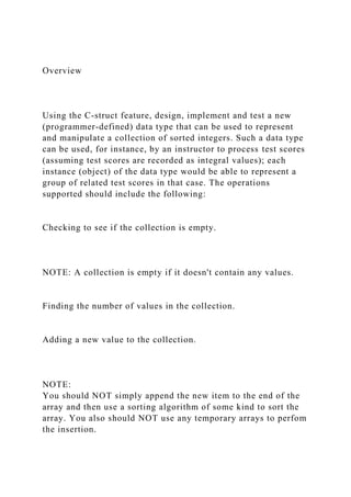 OverviewUsing the C-struct feature, design, implement and .docx