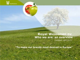 Overview wessanen april 2011 | PPT