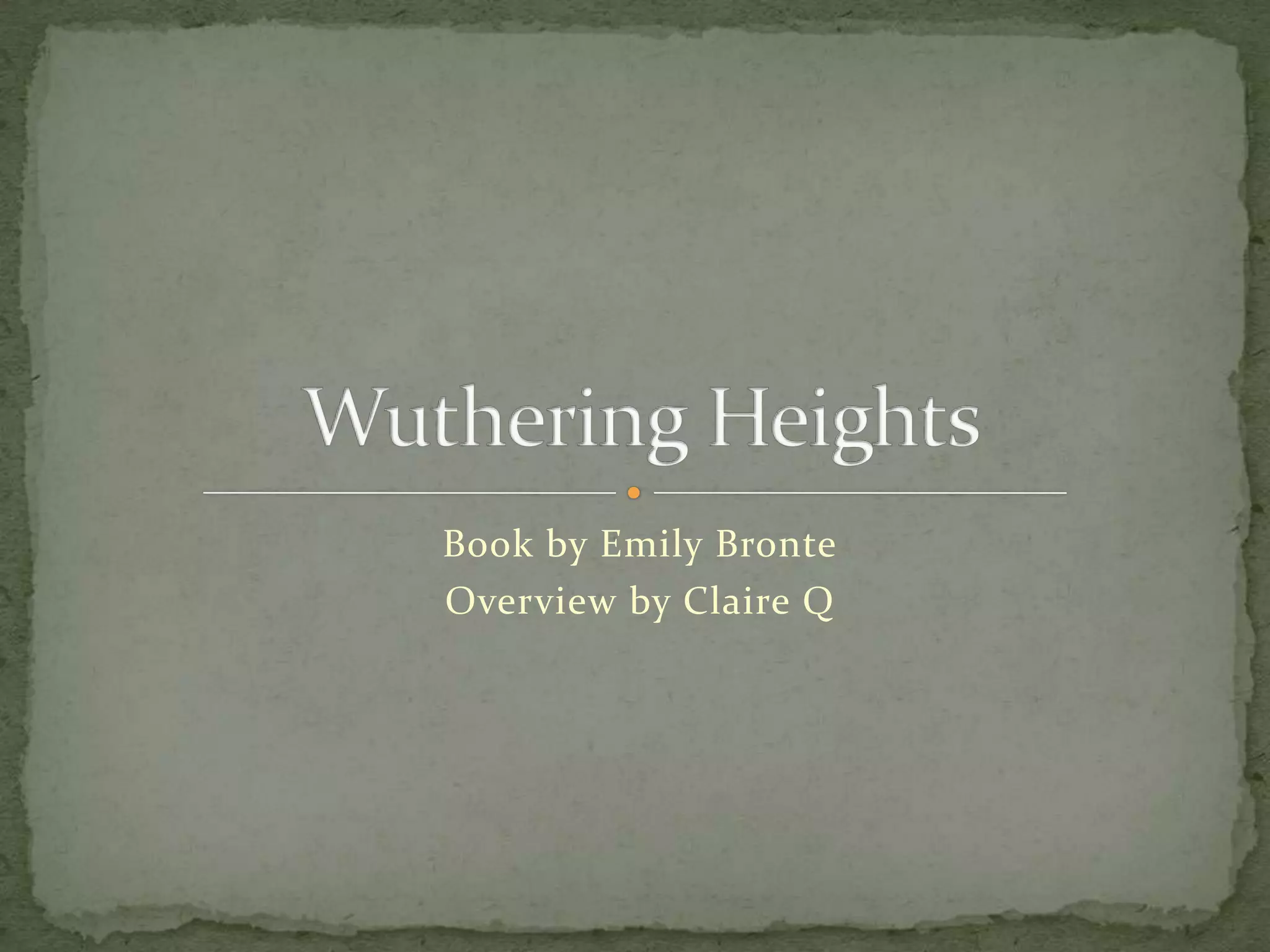 Wuthering Heights Overview | PPTX