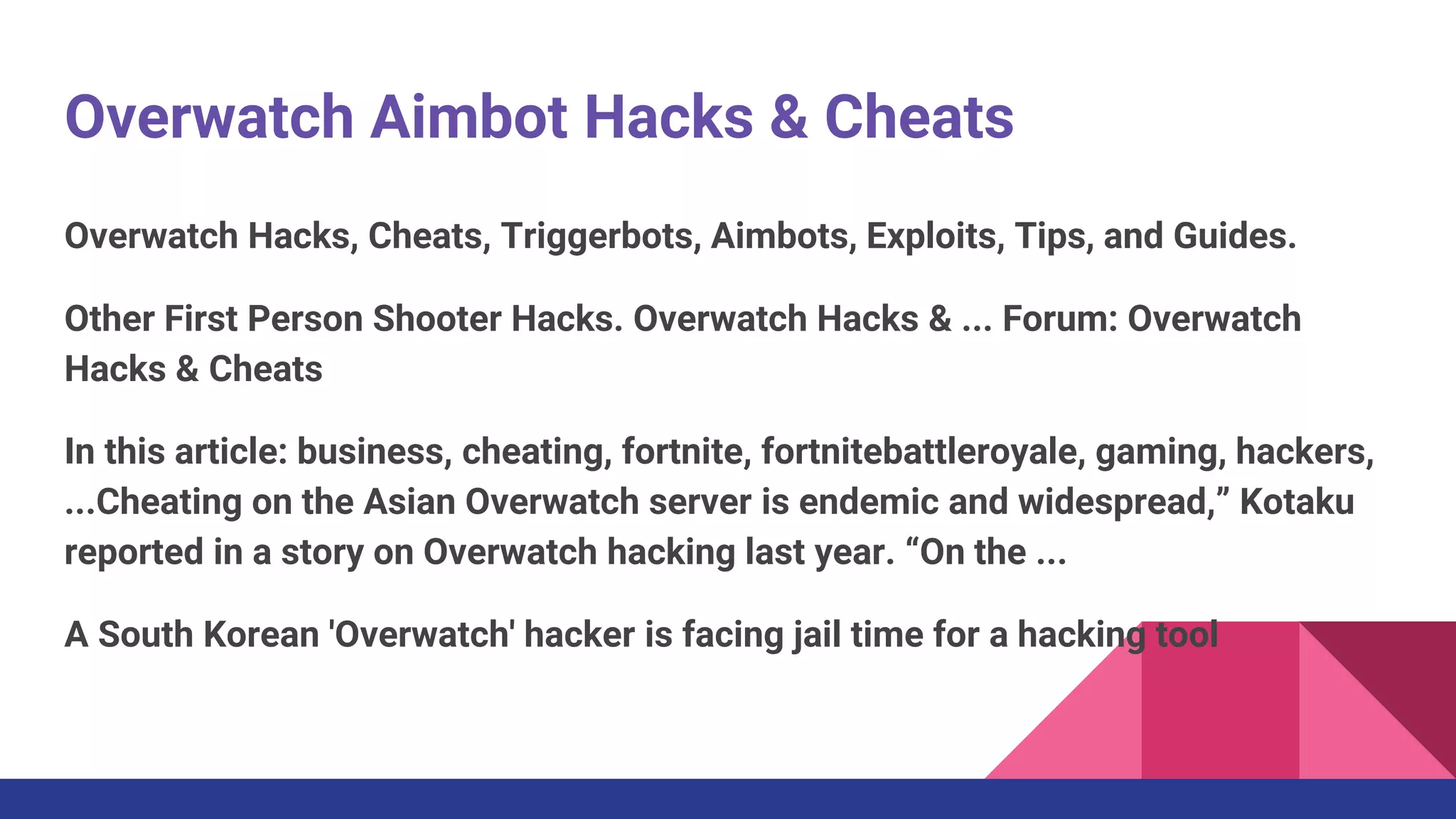 Overwatch hacks pc | PPTX | Video Game Genres | Video Gaming