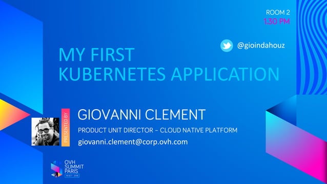 Deploying Your First Application With Kubernetes Ppt