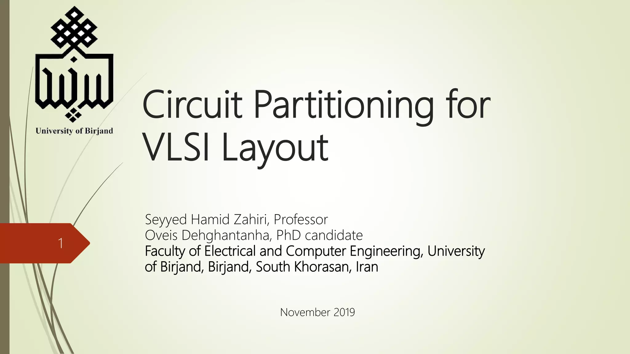 Circuit Partitioning for VLSI Layout presented by Oveis Dehghantanha | PPTX