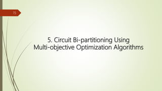 Circuit Partitioning for VLSI Layout presented by Oveis Dehghantanha | PPTX