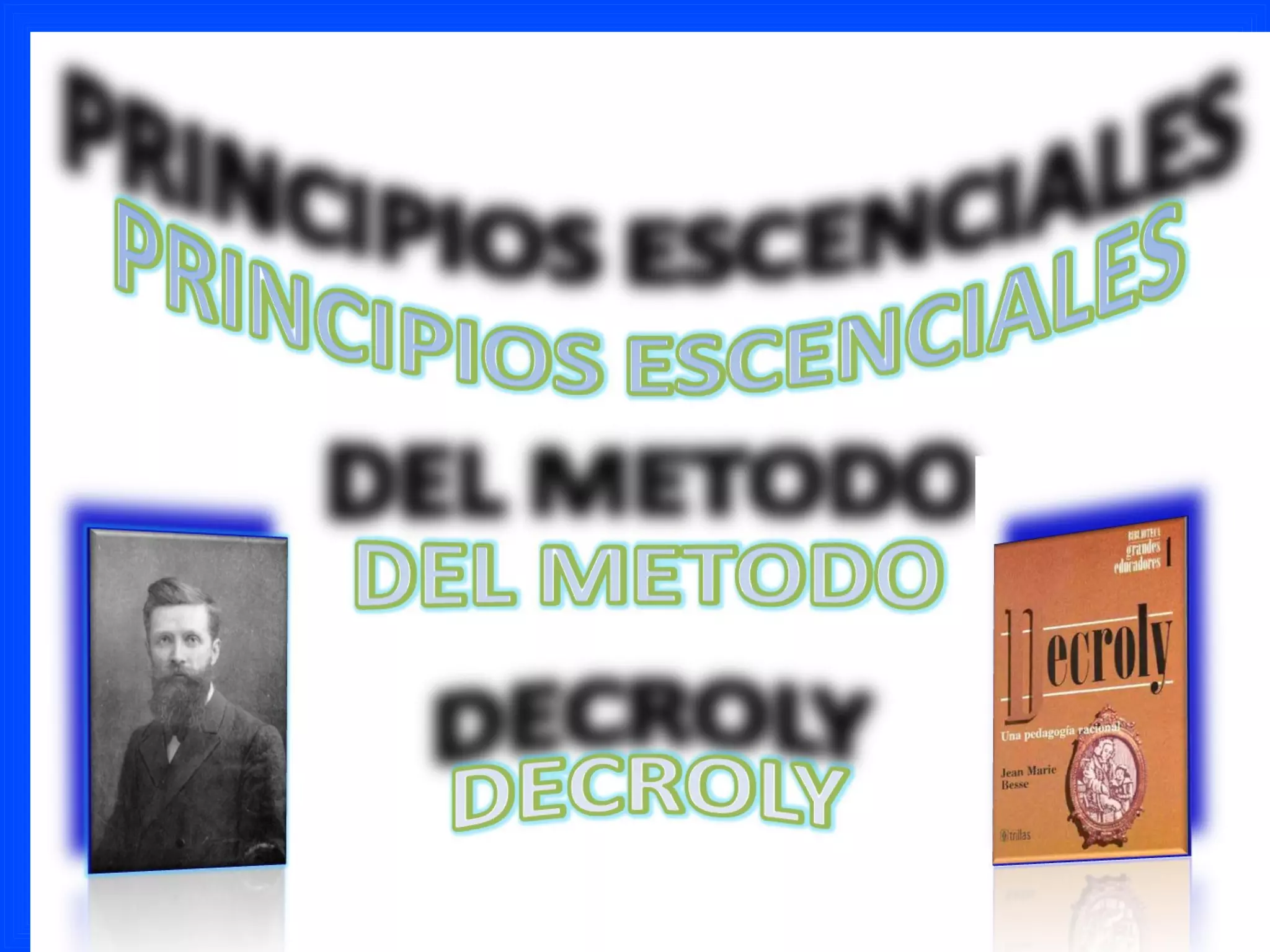 Ovidio Decroly (Exponer) | PPT