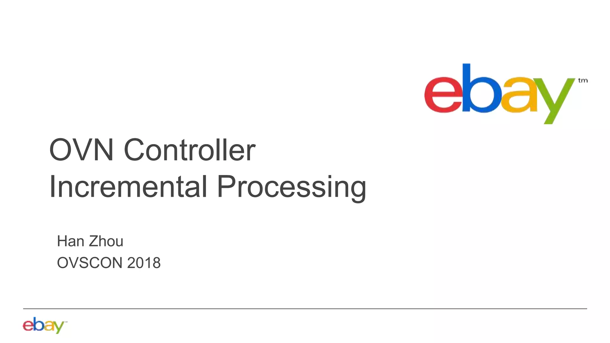 OVN Controller Incremental Processing | PPTX