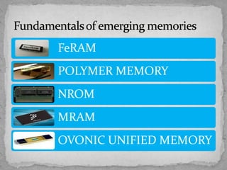 Ovonic unified memory(oum) | PPTX