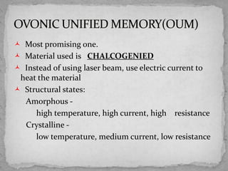 Ovonic unified memory(oum) | PPTX