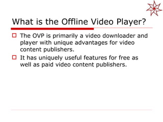 Offline Video Player - Introduction | PPT