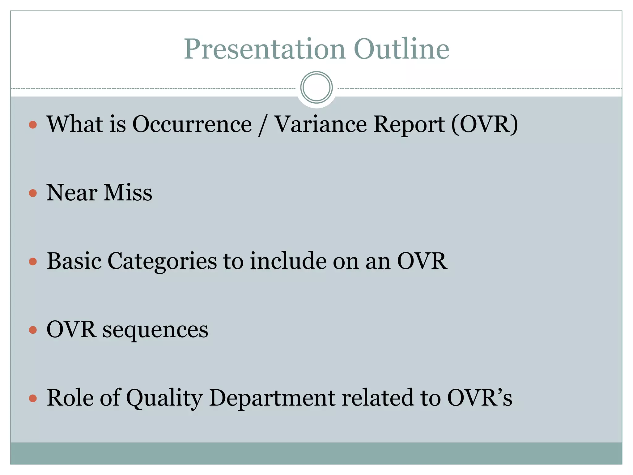 Ovr ,near miss,sentinel event report | PPTX