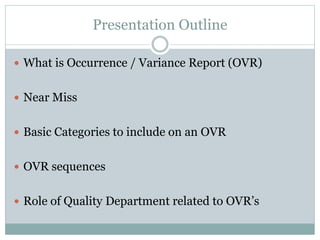 Ovr ,near miss,sentinel event report | PPTX
