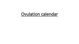 Ovulation calendar | PPT