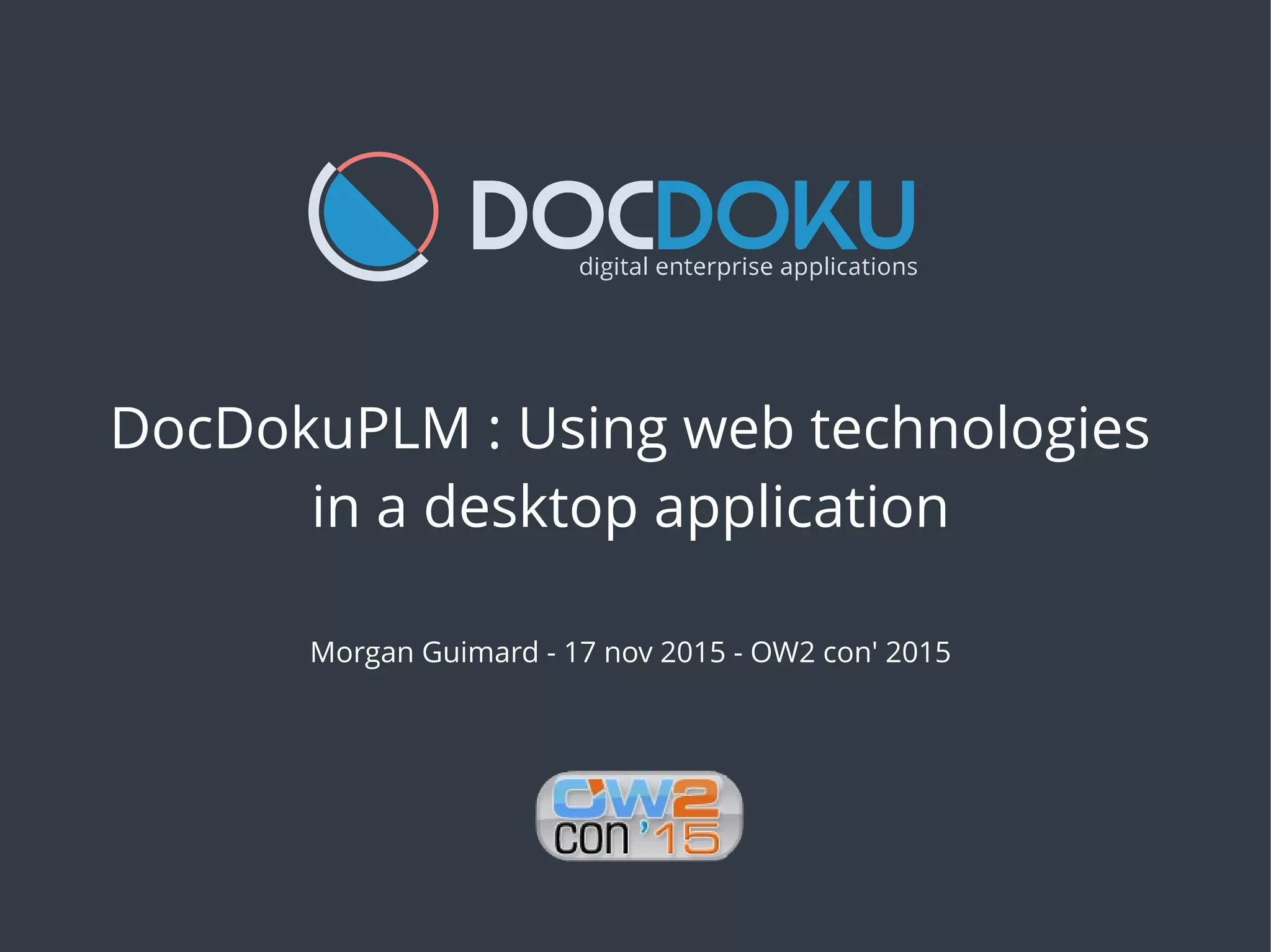DocDokuPLM presentation - OW2Con 2015 Community Award winner | PDF | Web Development | Internet