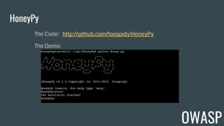 HoneyPy Honeypot (OWASP Triangle Chapter) | PPT