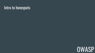 HoneyPy Honeypot (OWASP Triangle Chapter) | PPT