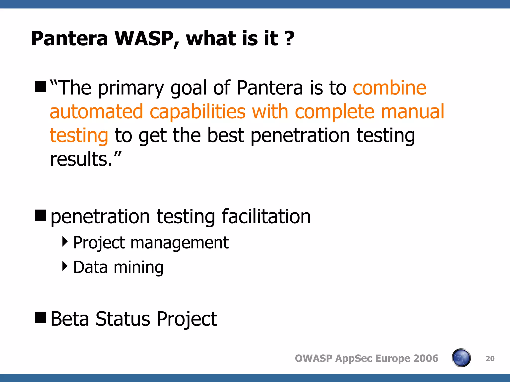 OWASP WebGoat and PANTERA Web Assessment Studio Project. | PPT