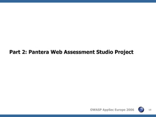 OWASP WebGoat and PANTERA Web Assessment Studio Project. | PPT