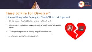 AngularJS + CSP: A Perfect Match or Unhappy Marriage? | PDF