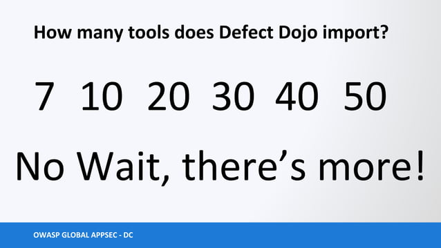 OWASP DefectDojo - Open Source Security Sanity | PPT