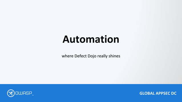 Owasp Defectdojo Open Source Security Sanity Ppt