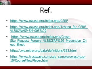 OWASP Khartoum - Top 10 A5 - 7th meeting - Cross Site Request Forgery | PPTX
