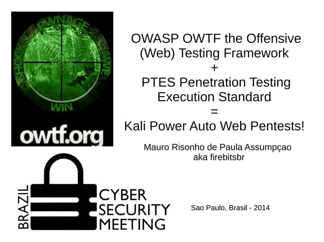 Owasp owtf the offensive (web) testing framework + ptes penetration ...