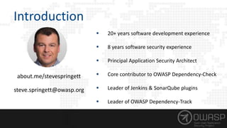 Dependency-Check Ecosystem - OWASP Summit 2017 | PPT