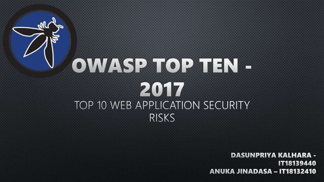 Owasp top ten 2017 | PPT