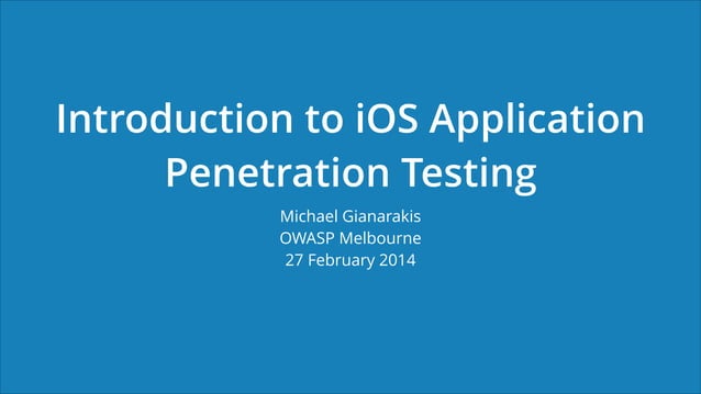 Owasp Melbourne Introduction To Ios Application Penetration Testing Pdf Operating Systems