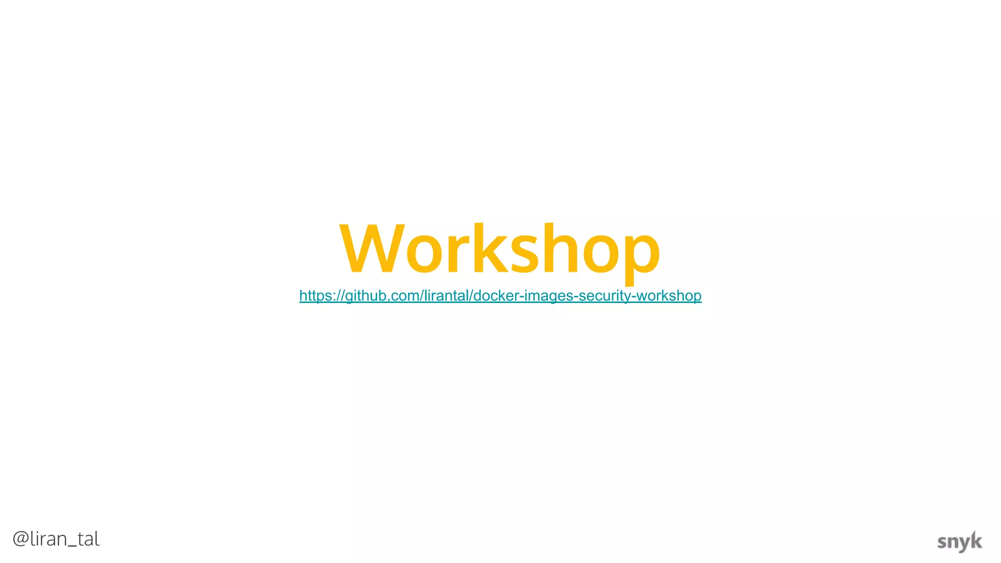 OWASP Workshop: Docker Image Security Best Practices by Liran Tal ...