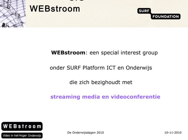 OWD2010 - 6 - Verrijkte weblectures; een voorbeeld van inclusief denken - Sylvia Moes | PPT