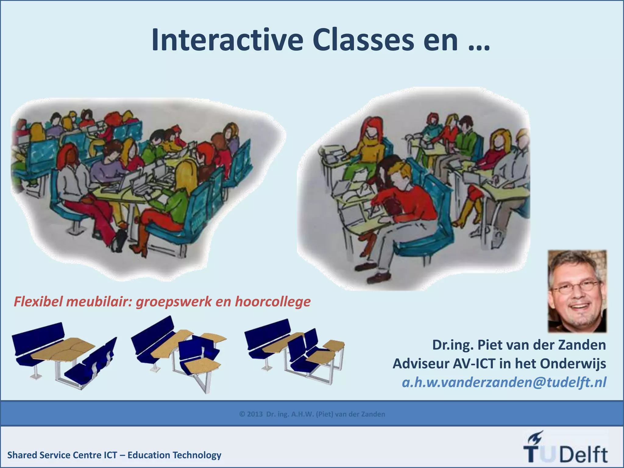 Next Generation Classroom - Piet van der Zanden - OWD13 | PPT