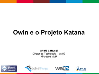 Owin e o Projeto Katana | PPT | Web Development | Internet