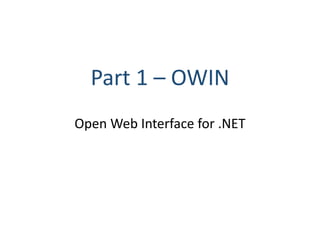 Owin from spec to application | PPTX | Internet | Computing