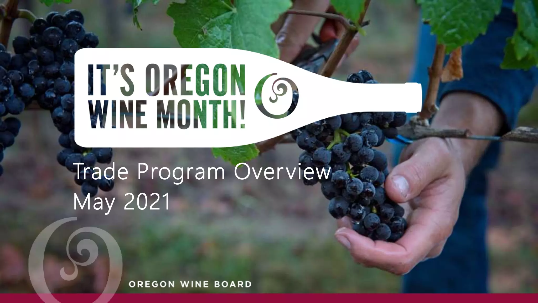 Oregon Wine Month 2021 Trade Program Overview | PPT